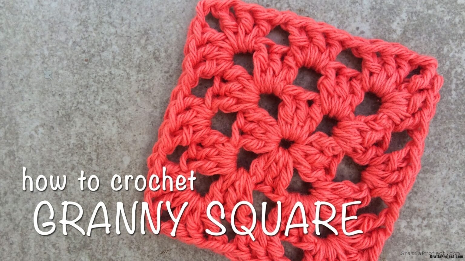 Solid Granny Square Crochet Tutorial Gratia Project